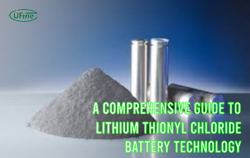 Lithium Thionyl Chloride Battery: Comprehensive Overview