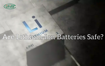 Are Lithium Ion Batteries Safe? Key Info You Must Know