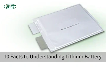 10 Facts to Understanding Lithium Battery