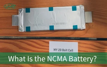 From NCM/NCA to NCMA: What Is NCMA Battery?