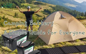 Camping Battery: A Simple Guide for Everyone