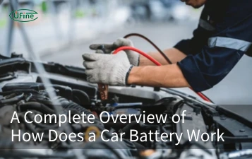A Complete Overview of How Does a Car Battery Work