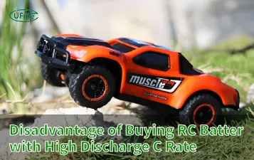 Disadvantage of Buying RC Battery with High Discharge C Rate