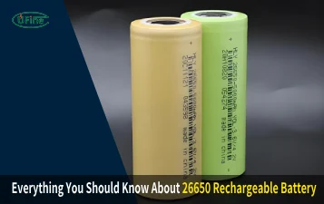Everything You Should Know About 26650 Rechargeable Battery