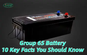 Group 65 Battery: 10 Key Facts You Should Know