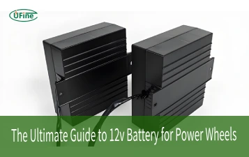 The Ultimate Guide to 12v Battery for Power Wheels