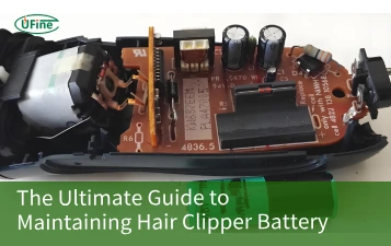 The Ultimate Guide to Maintaining Hair Clipper Battery