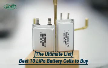 The Ultimate List: Best 10 LiPo Battery Cells to Buy 2025