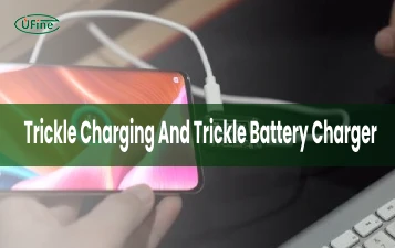 Understand Trickle Charging And Trickle Battery Charger