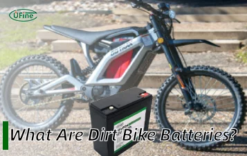 What Are Dirt Bike Batteries? Essential Info for You