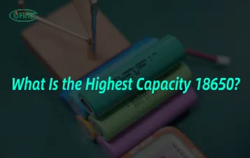 What Is the Highest Capacity 18650?