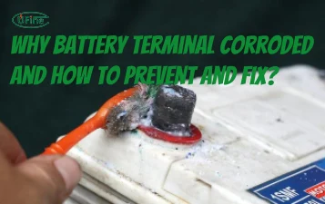 Why Battery Terminal Corroded and How to Prevent and Fix