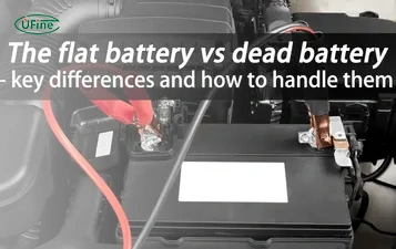 All You Need to Know about Flat Battery vs Dead Battery