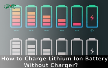 Quick Guide: Charge Lithium-Ion Batteries Without a Charger