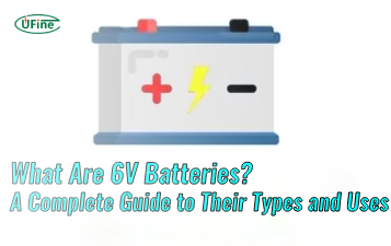 The Ultimate Guide to 6V Batteries: Types, Uses and FAQs